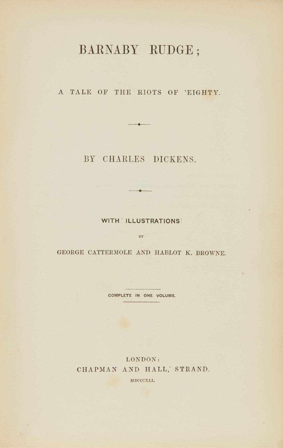 Dickens, Barnaby Rudge, 1841, first separate edition, bound from the ...