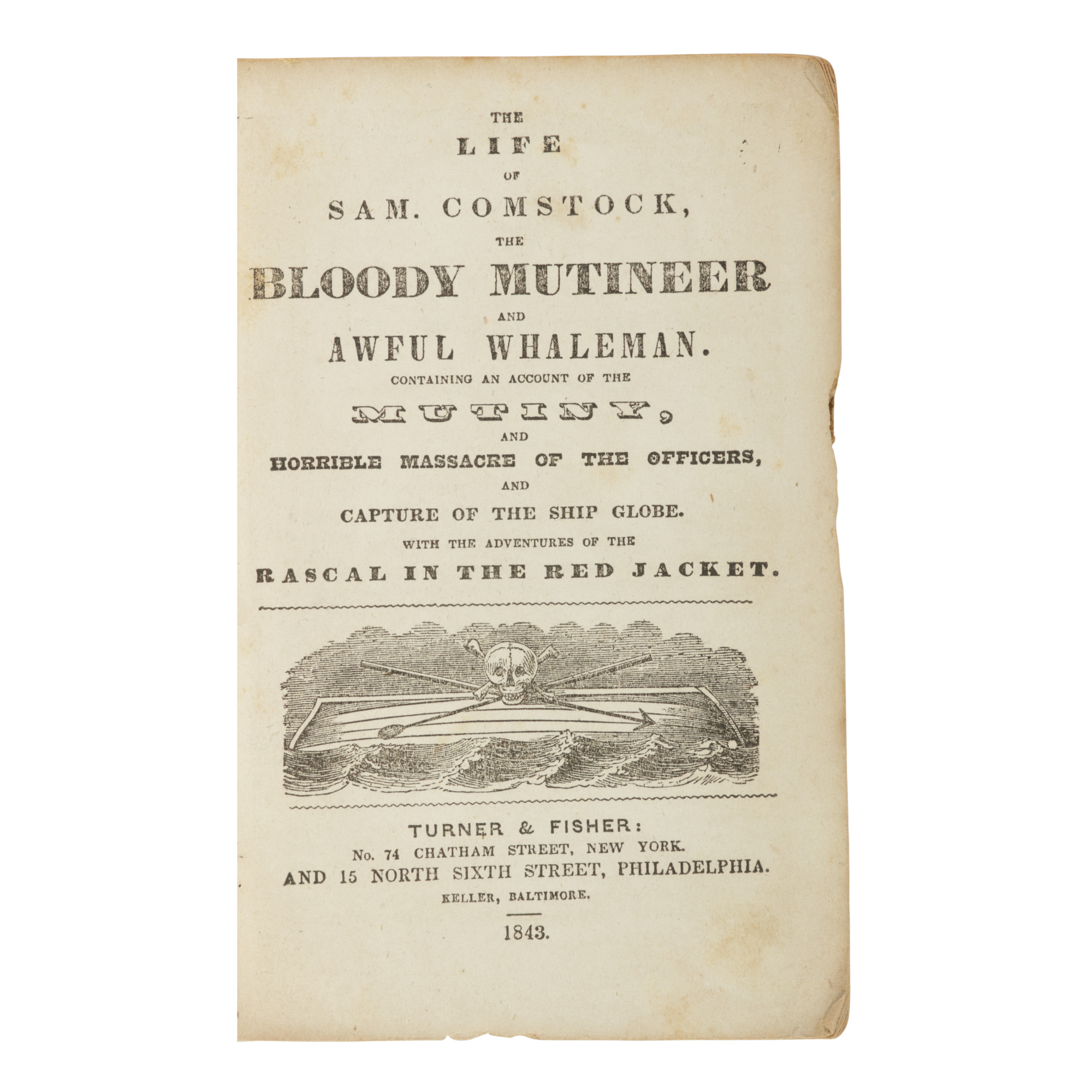 [COMSTOCK, SAMUEL] | The Life of Samuel Comstock, the Bloody Mutineer and awful whaleman ...