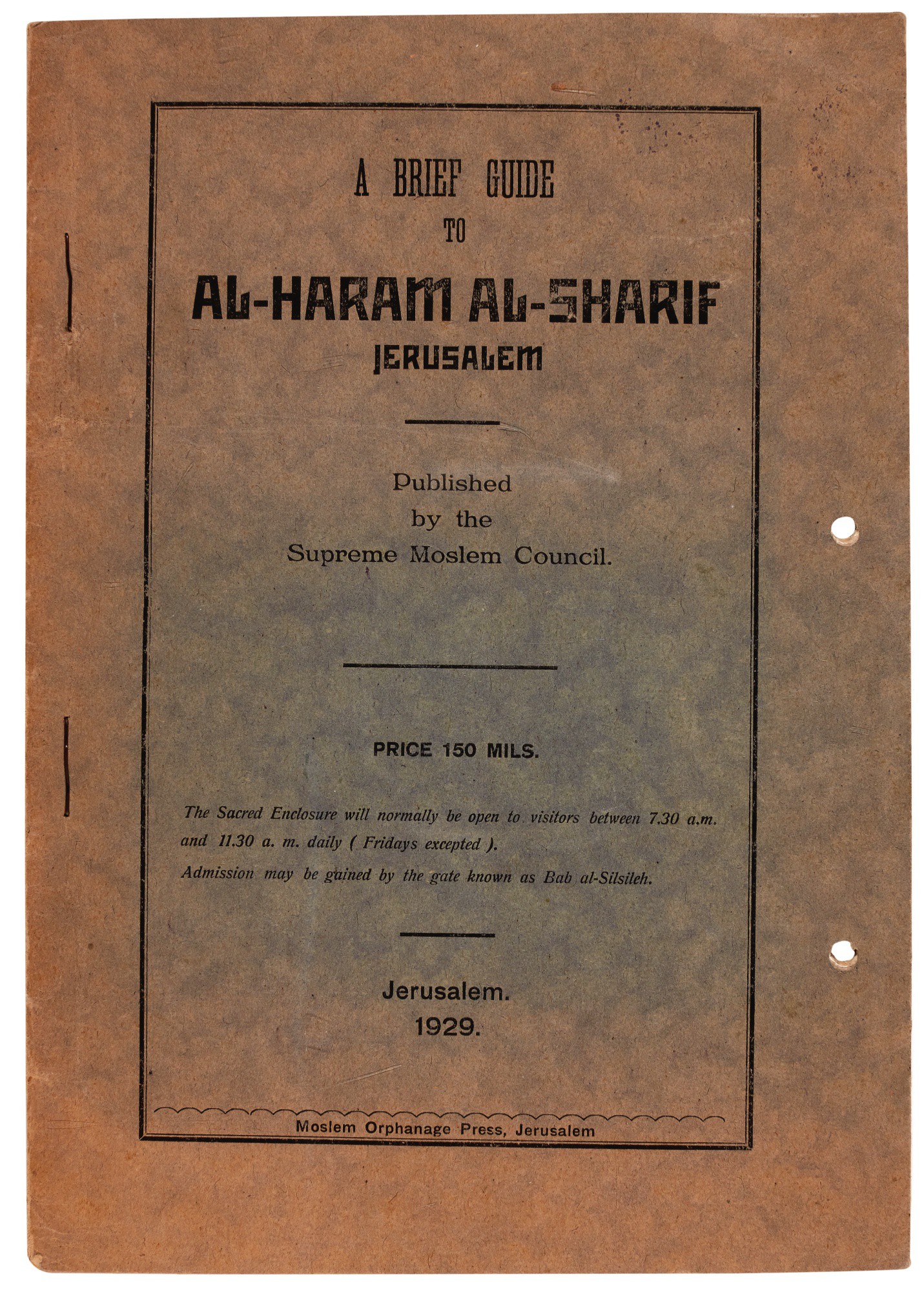 Al-Haram Al-Sharif (Temple Mount). A brief guide. Jerusalem. 1929 ...