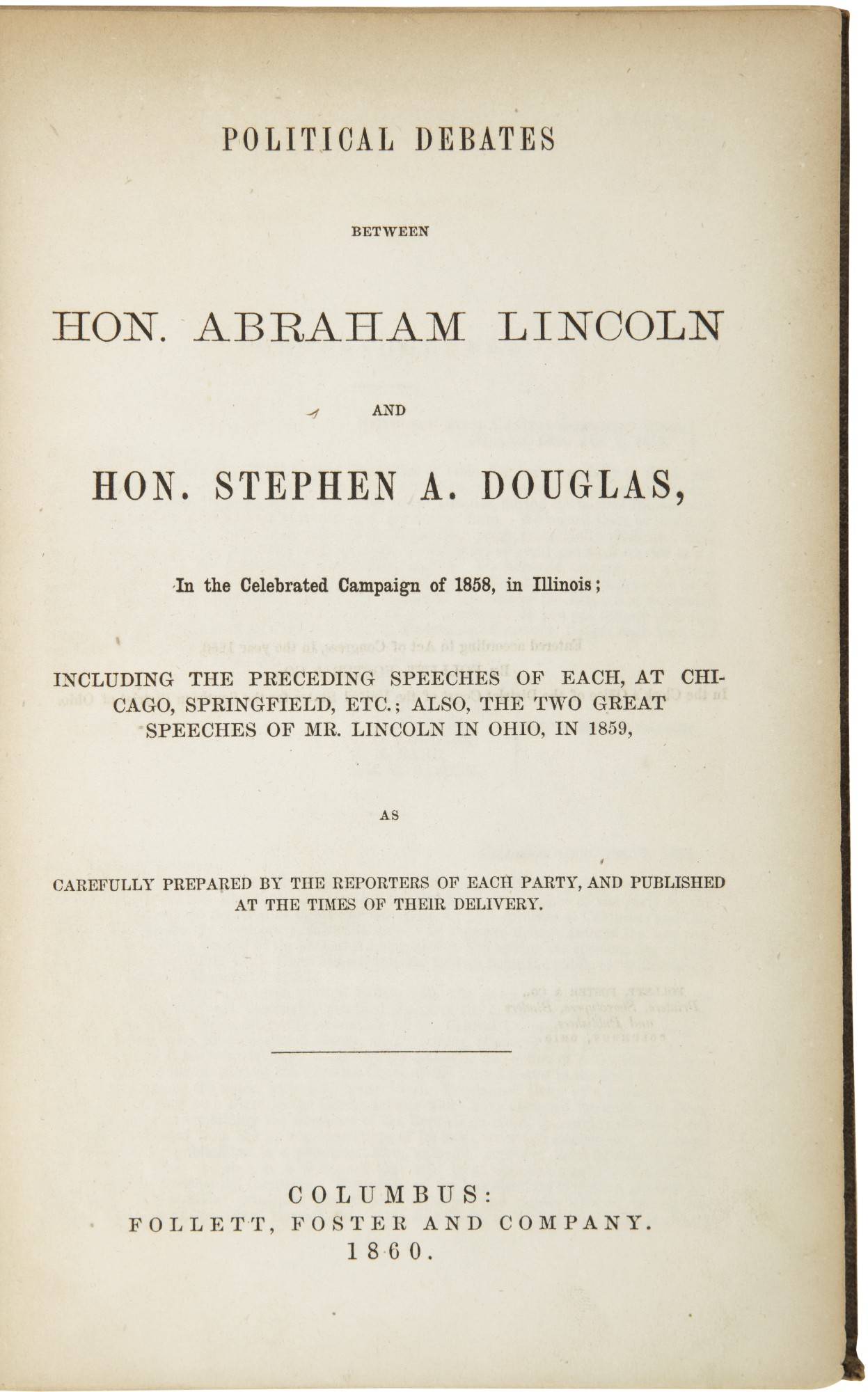 Lincoln, Abraham, and Stephen A. Douglas. Political Debates... Columbus ...