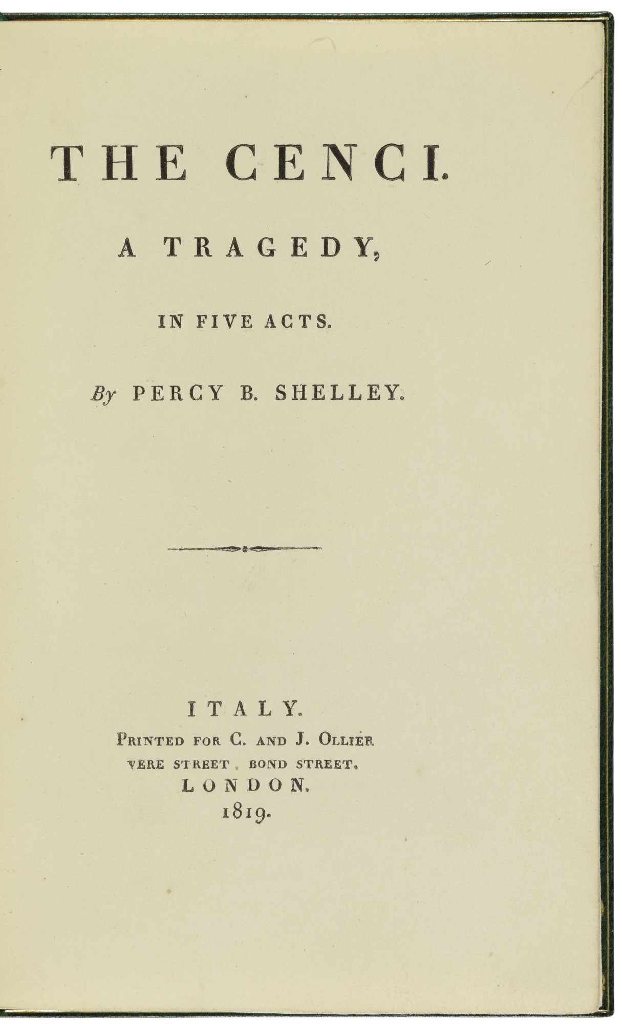 SHELLEY, PERCY BYSSHE | The Cenci. A Tragedy, in Five Acts. Italy ...