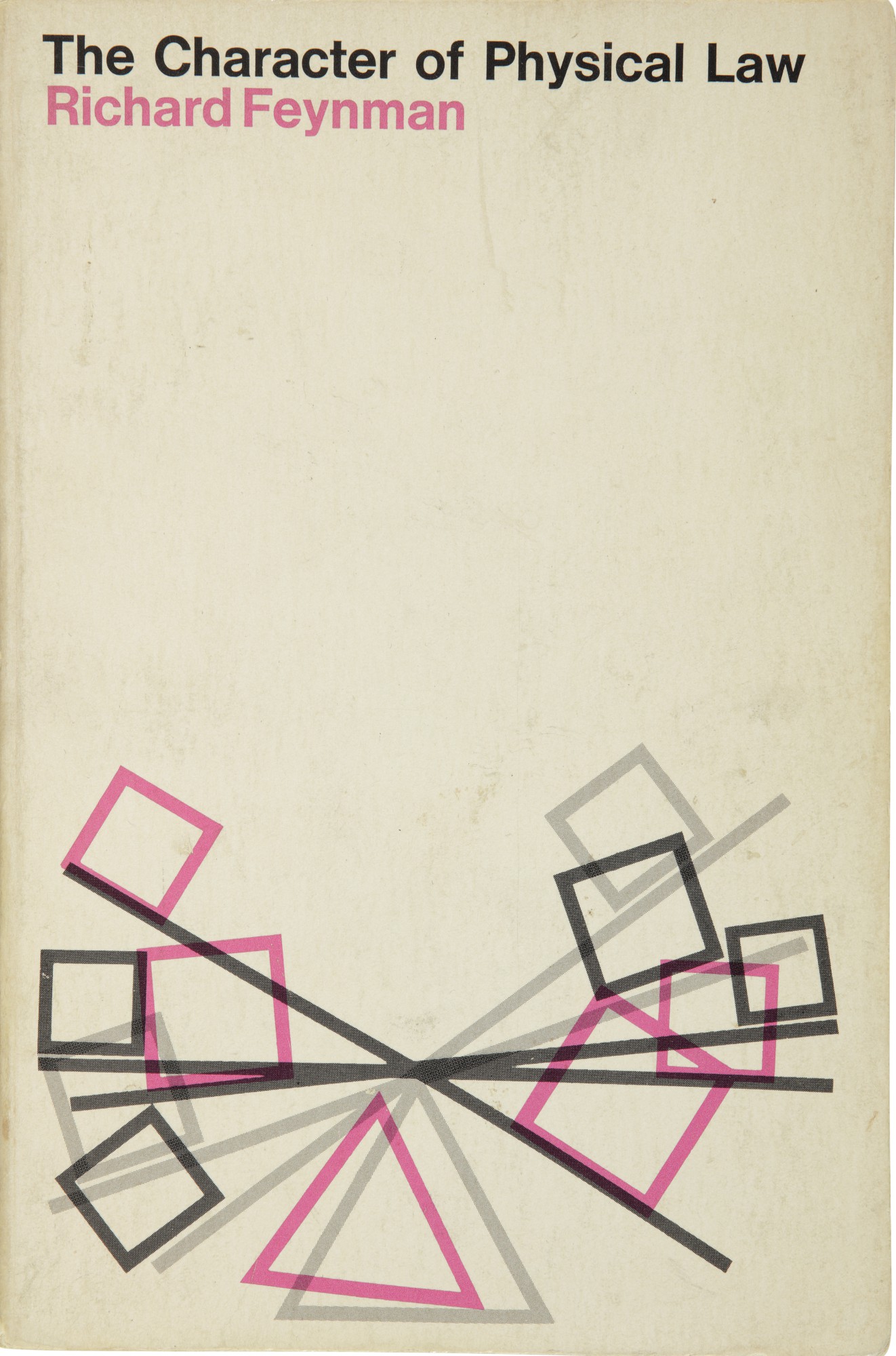 FEYNMAN, RICHARD P. | THE CHARACTER OF PHYSICAL LAW. SIGNED AND ...