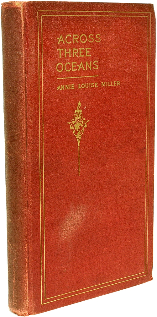 Annie Louise Miller Vintage Across Three Oceans First Edition Available For Immediate Sale At ...