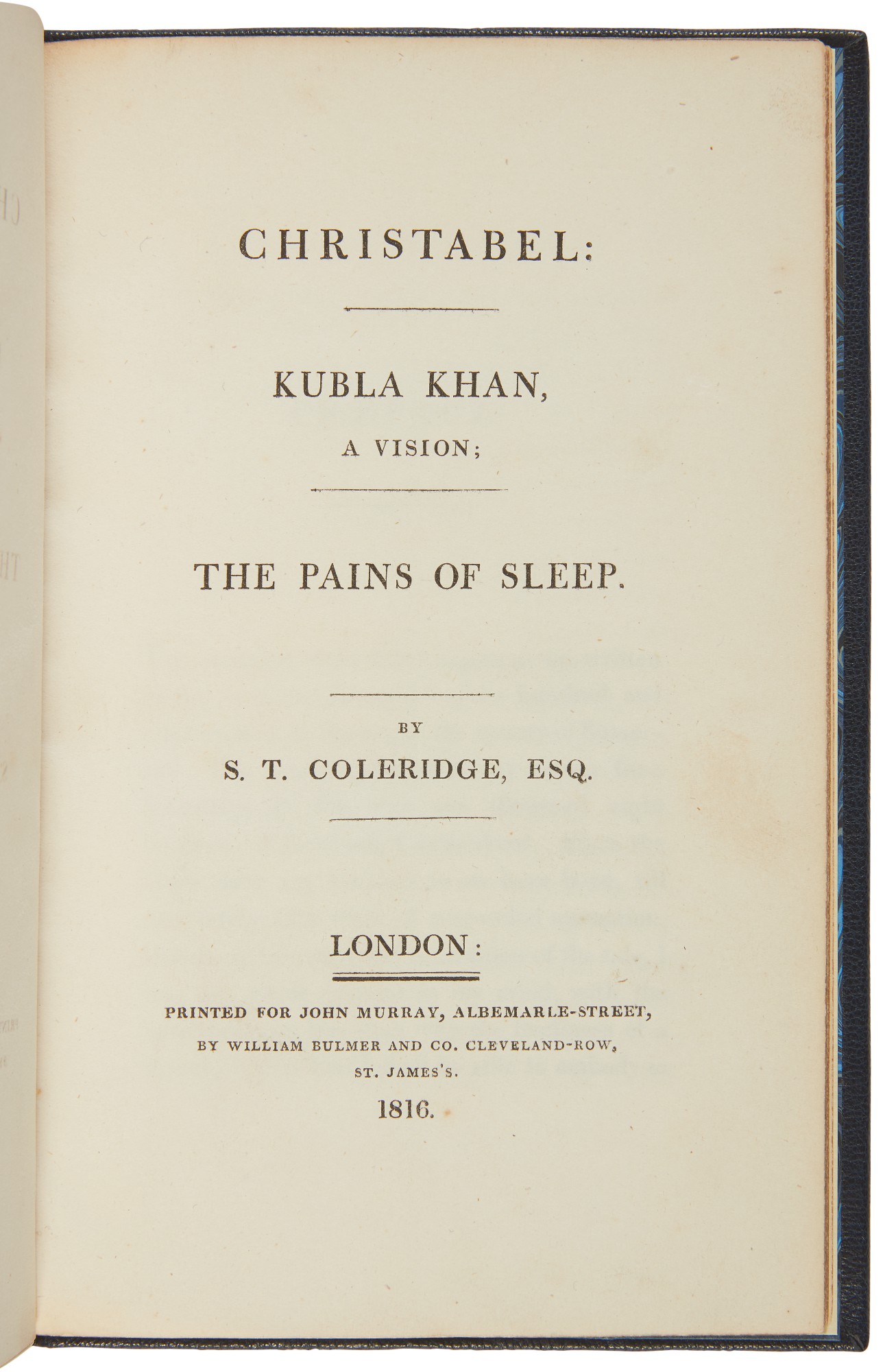 COLERIDGE, SAMUEL TAYLOR | Christabel: Kubla Khan, a Vision; The Pains ...