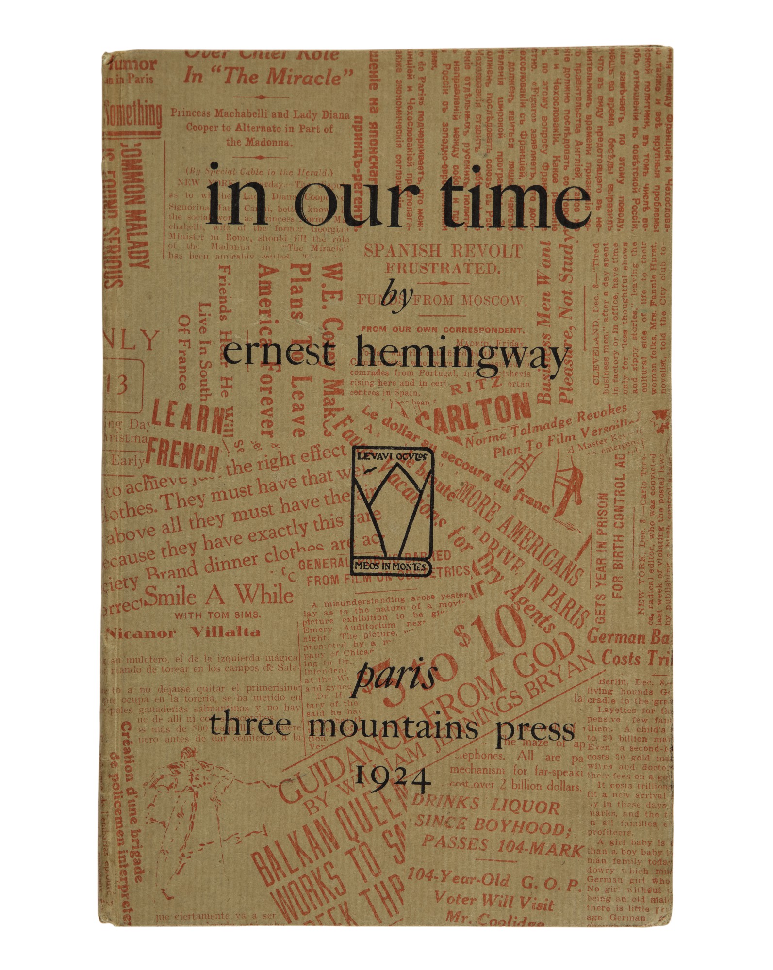 HEMINGWAY, ERNEST | in our time. Paris: Three Mountain Press, 1924 ...