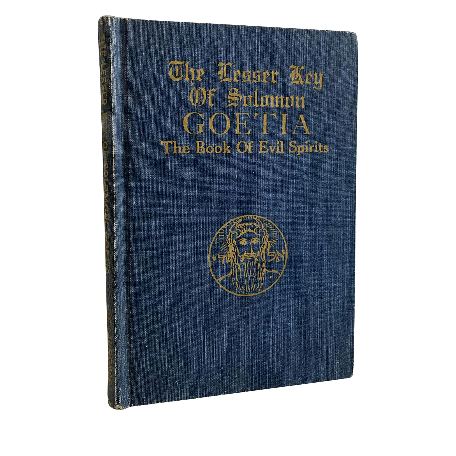 L.W. De Laurence Vintage The Lesser Key Of Solomon Goetia: The Book Of Evil Spirits First ...