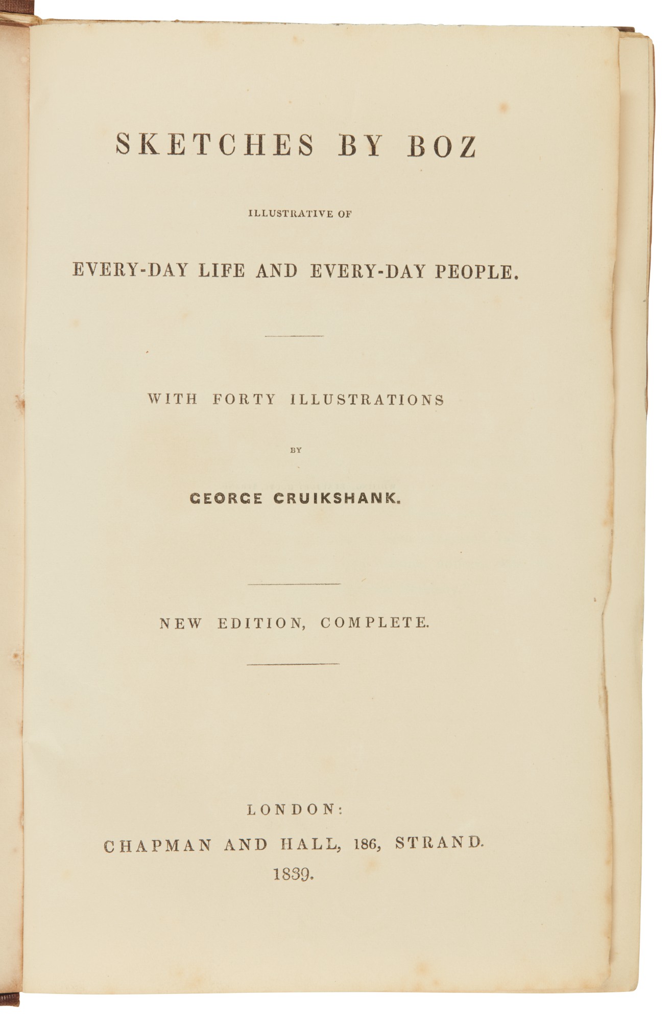 Dickens, Sketches by Boz, 1839, first one volume edition | Charles Dickens: The Lawrence Drizen ...