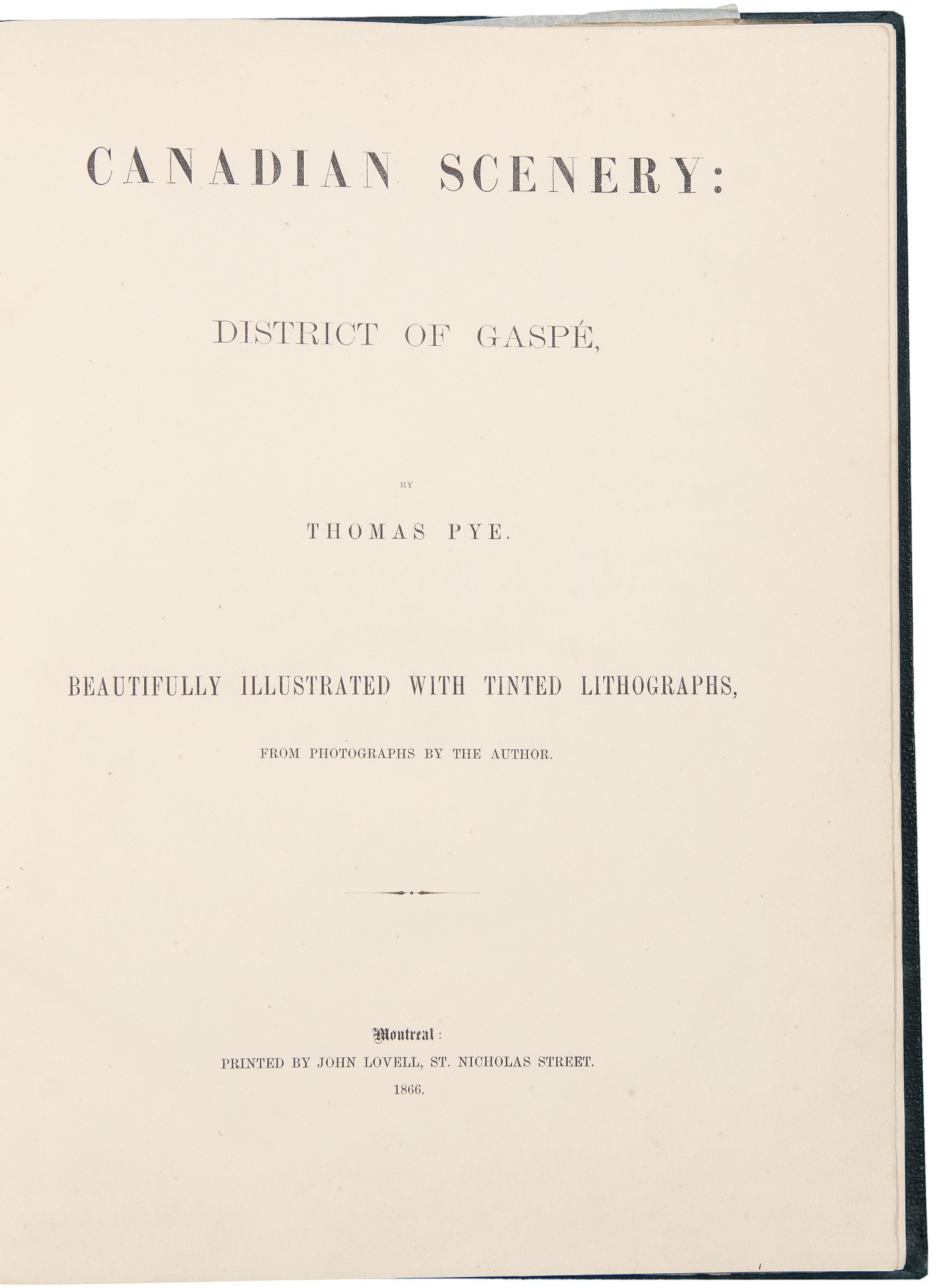 Pye, Thomas. A rare work on the District of Gaspe on the eastern ...