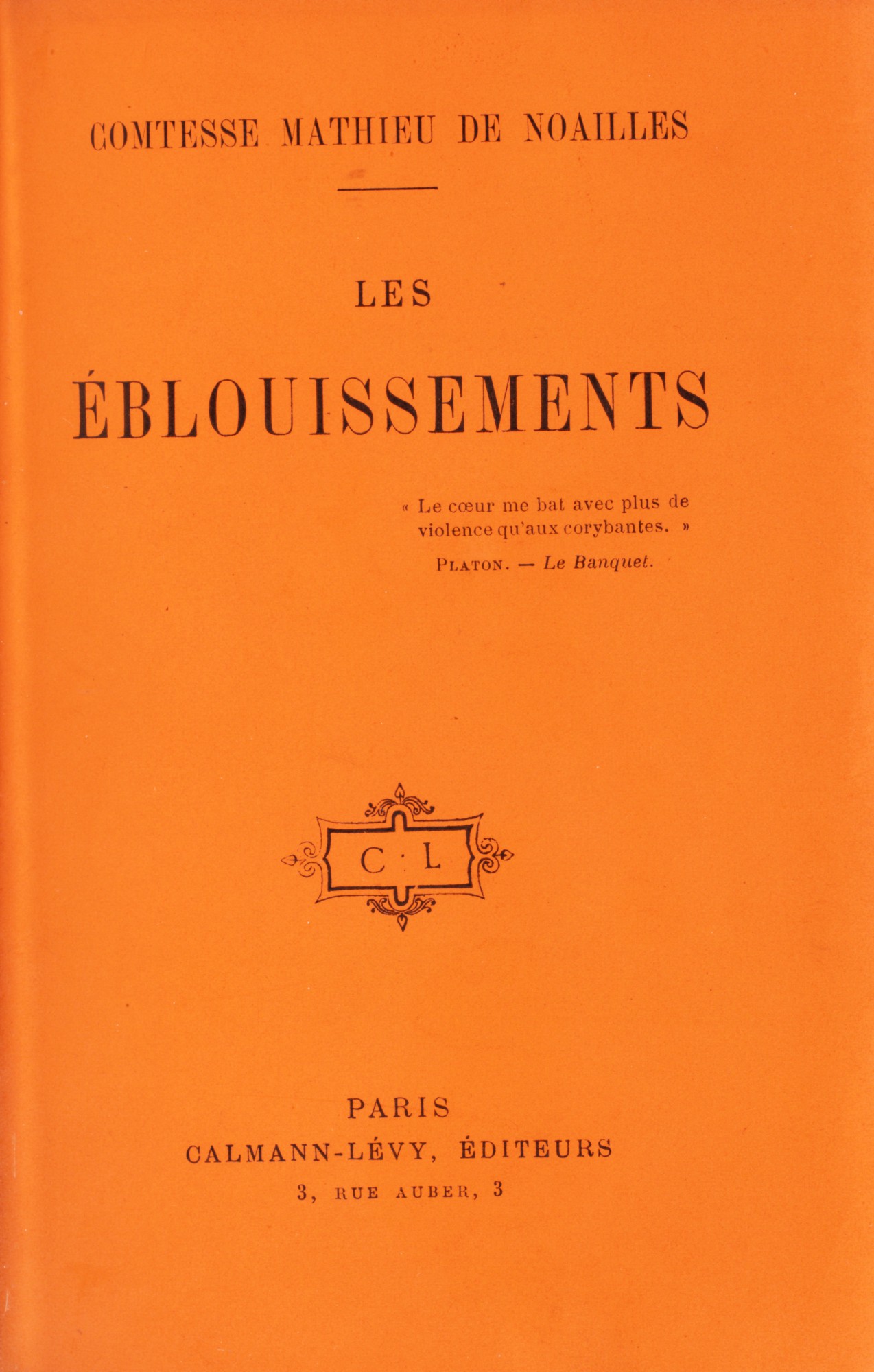Les Éblouissements. 1907. avec pastiche de Proust, lettre de Proust et ...