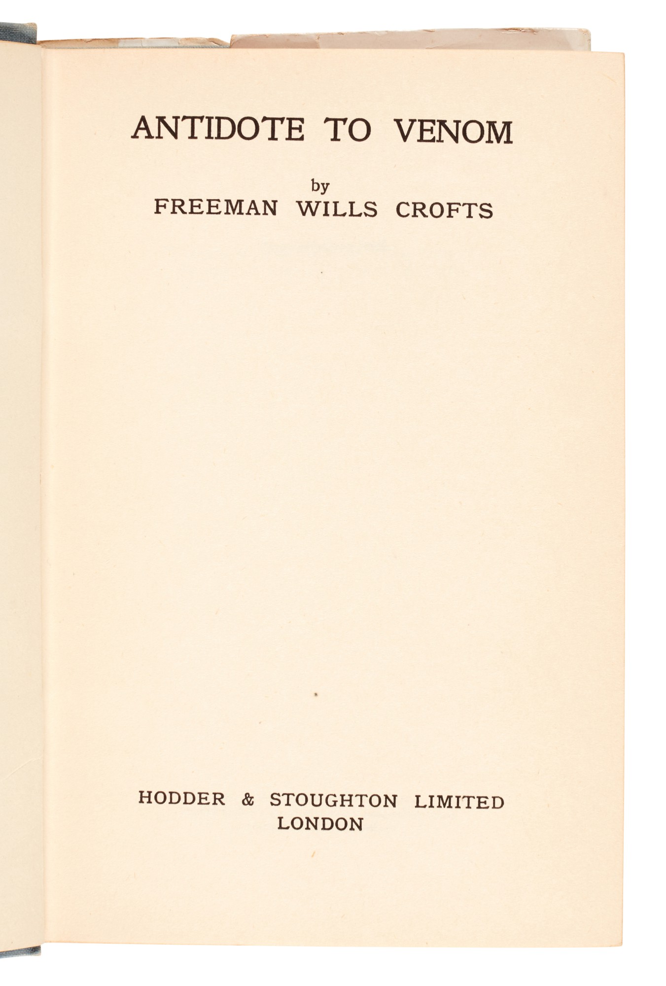 Freeman Wills Crofts | Antidote to Venom, 1938 | Detective Fiction ...