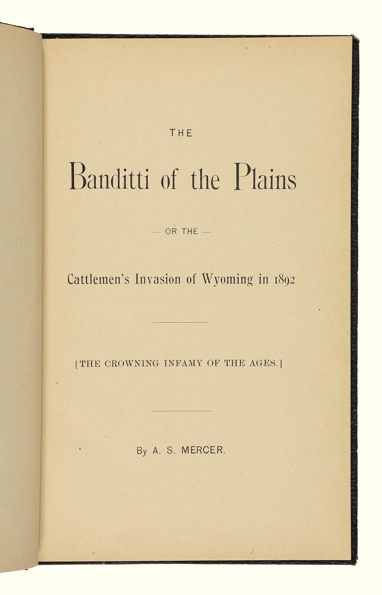 MERCER, ASA SHINN | The Banditti of the Plains or the Cattlemen's ...