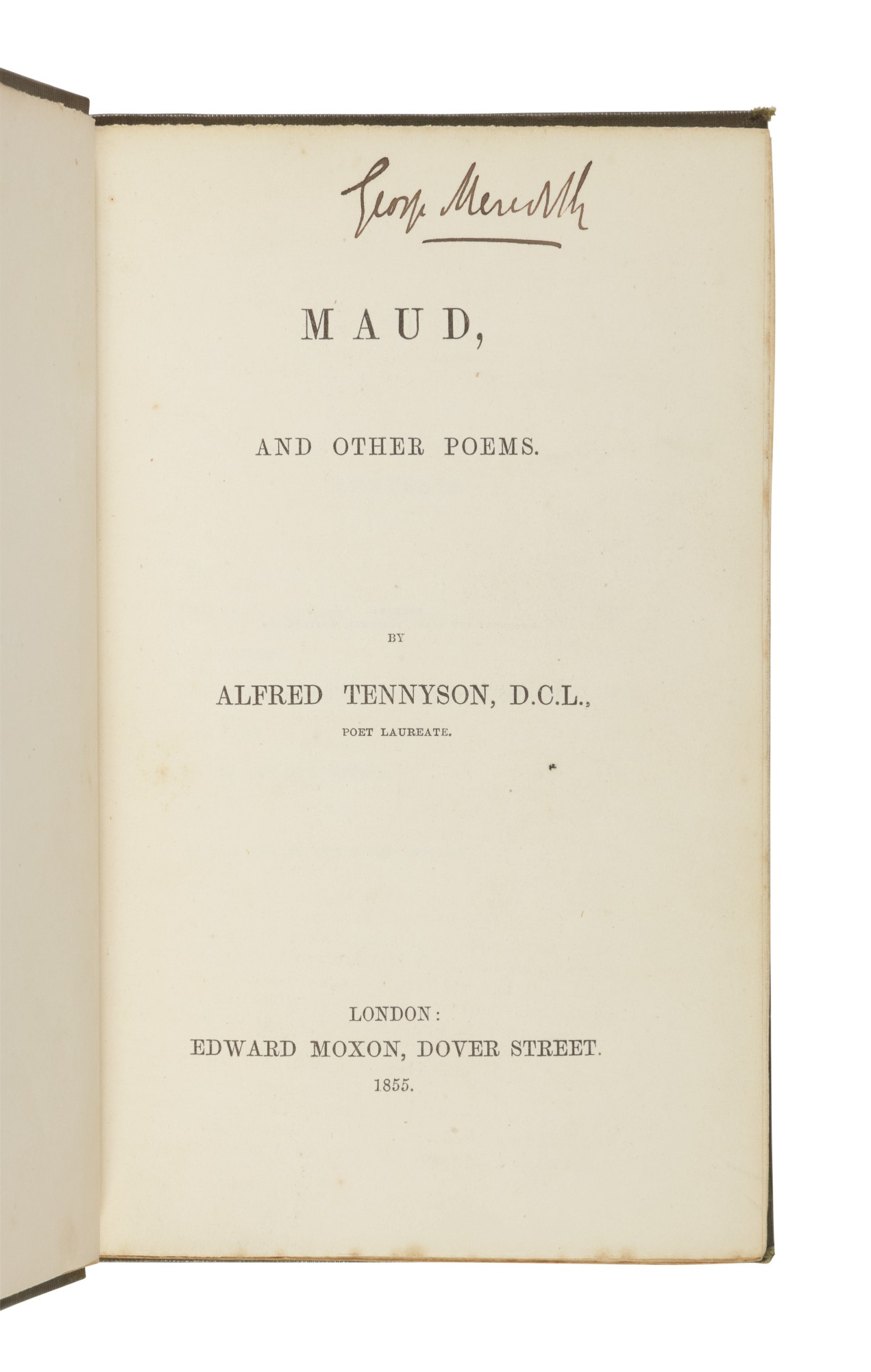 TENNYSON, ALFRED, LORD | Maud and Other Poems. London: Edward Moxon ...