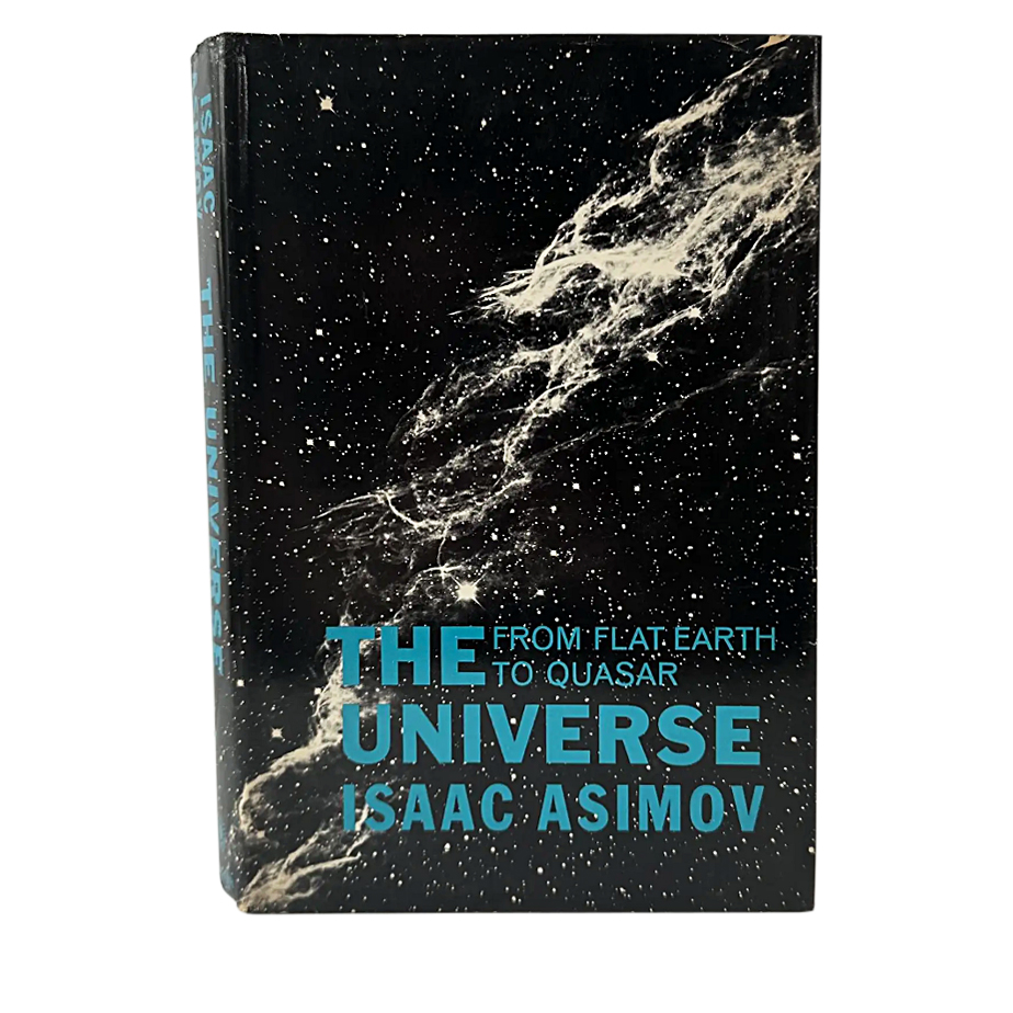 Isaac Asimov Vintage The Universe: From Flat Earth To Quasar Dust ...