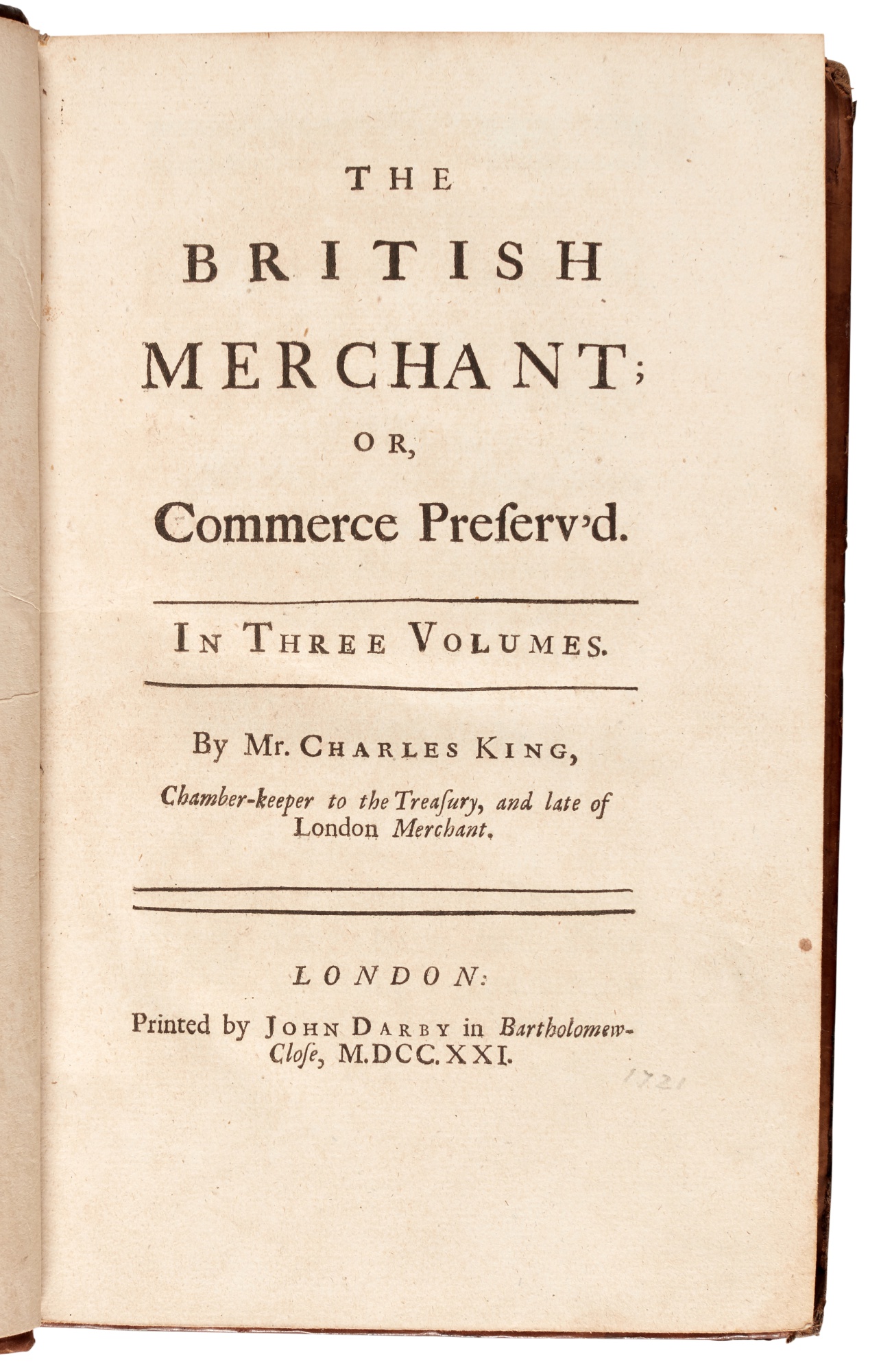 Charles King | The British Merchant. London, 1721, 3 volumes ...