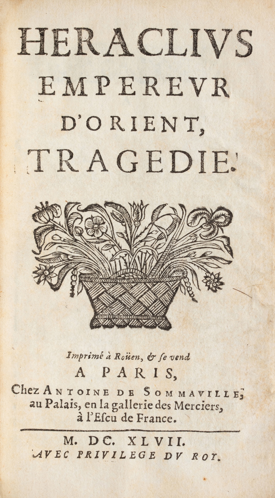 Rodogune. 1647 [avec :] Héraclius. 1647. Théodore. 1646. 3 vol. in-12 ...